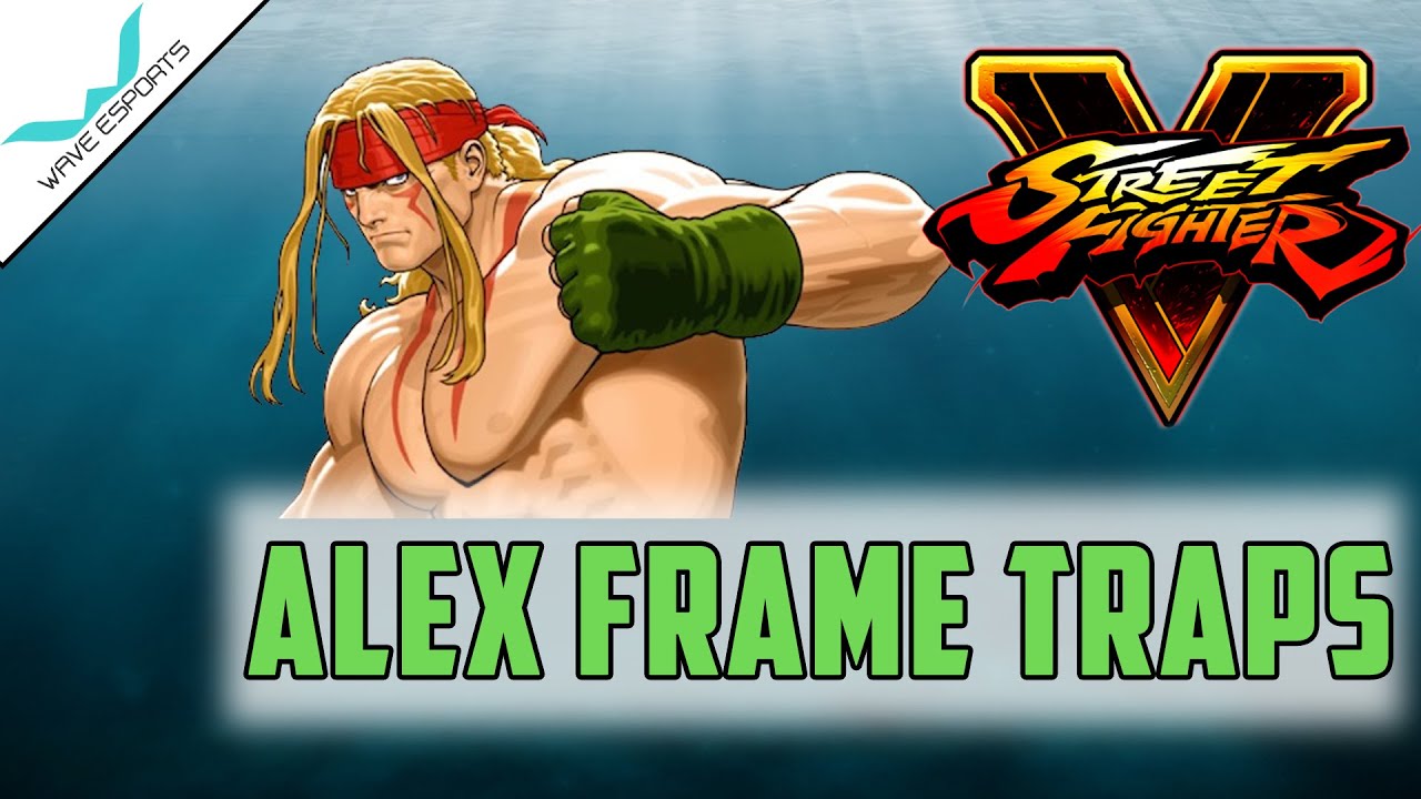 SFV Alex Frame Trap Setups (60FPS) - YouTube