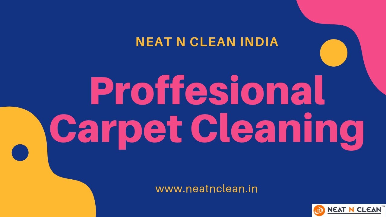 Proffesional Carpet Cleaning By Neat n Clean India www neatnclean in ...