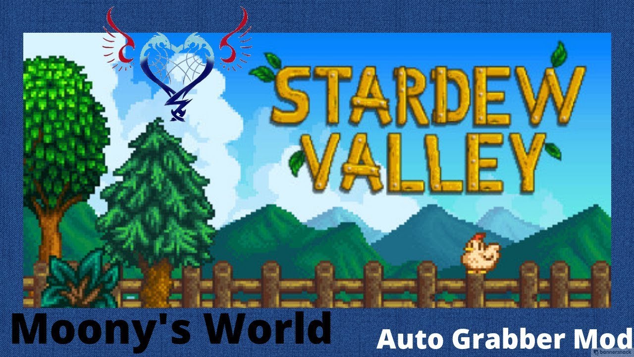Moony's Mods - Stardew Valley w/ Auto Grabber Mod - YouTube