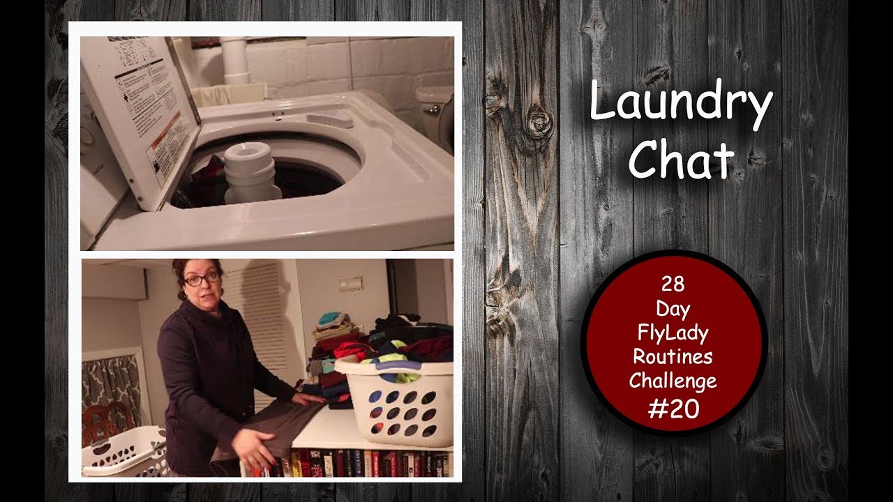 28-Day Flylady Routines || 02/27/2018 || Day 20 || Laundry Chat - YouTube