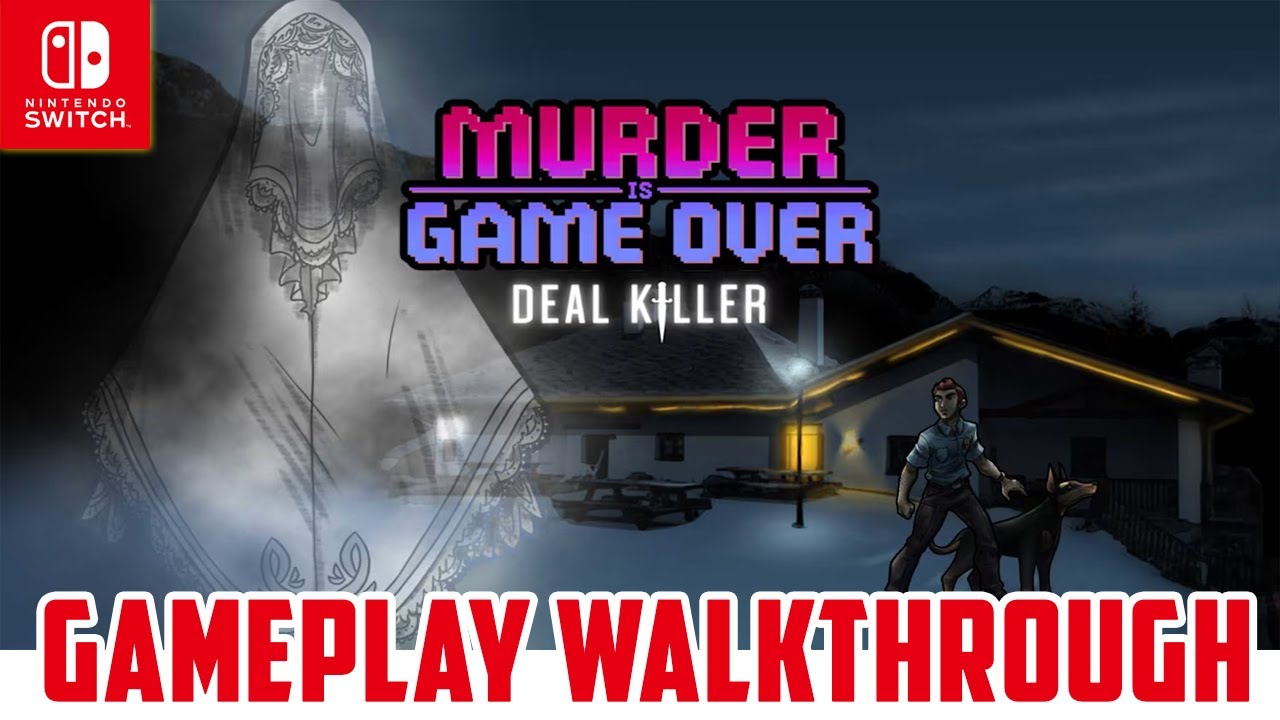 Murder Is Game Over: Deal Killer Switch Full Gameplay Walkthrough - YouTube
