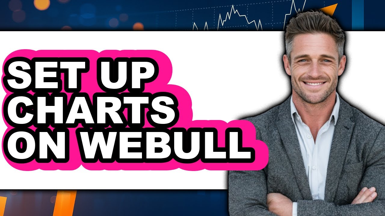 How to Set Up Charts on Webull - Full Guide - YouTube