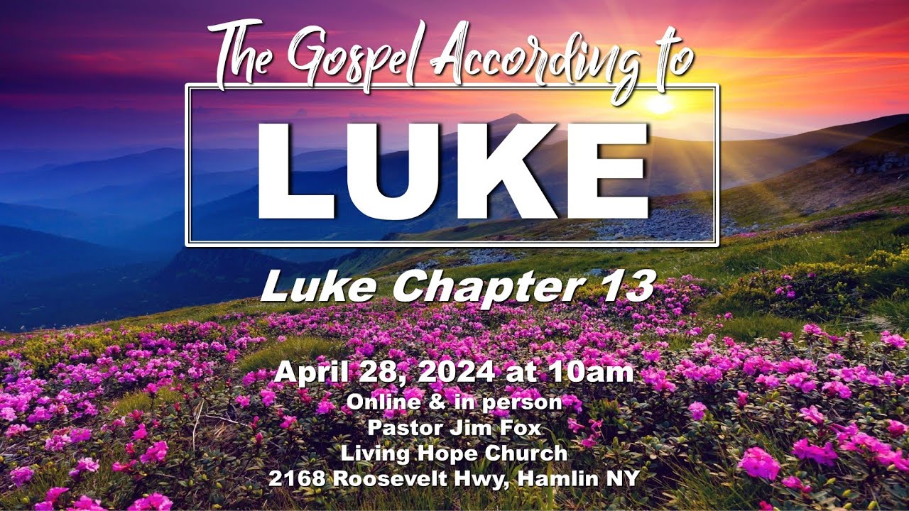 Gospel According to Luke Luke Chapter 13 - YouTube