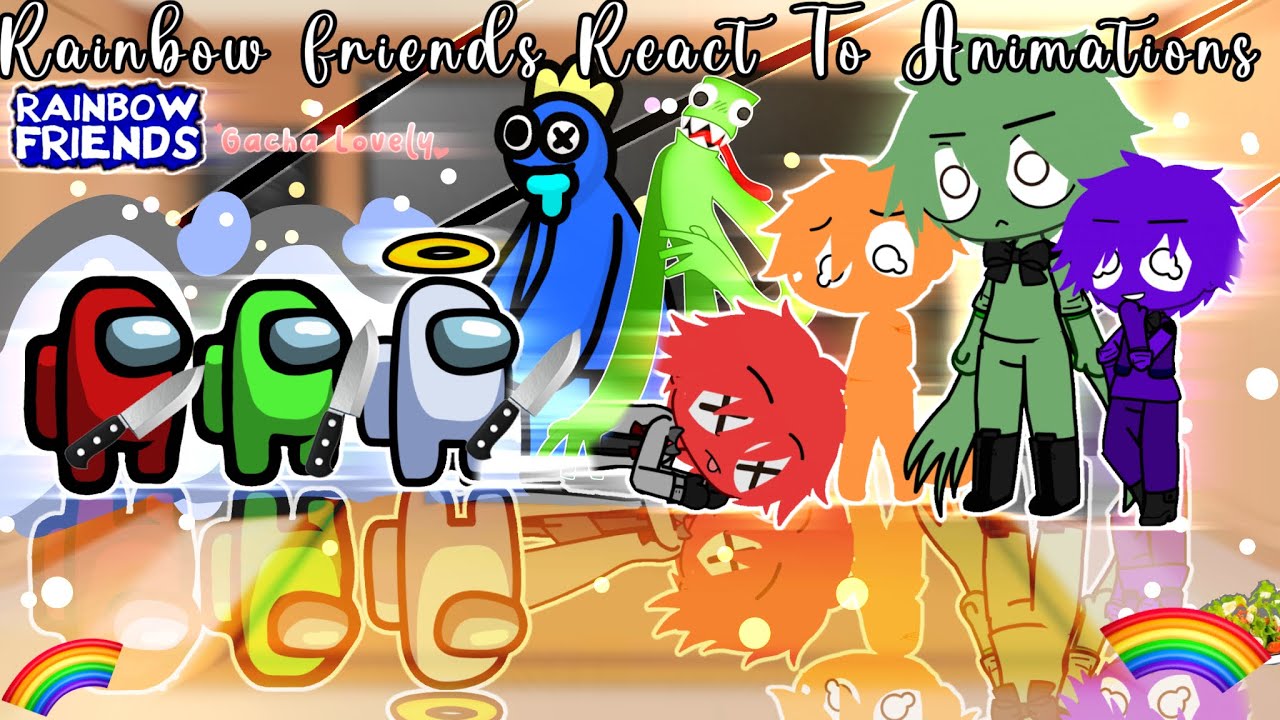 🌈 🌟Rainbow Friends React To Rainbow Funny Animations| 💕🌈🌟 ⚡️🔥 part 26 ...