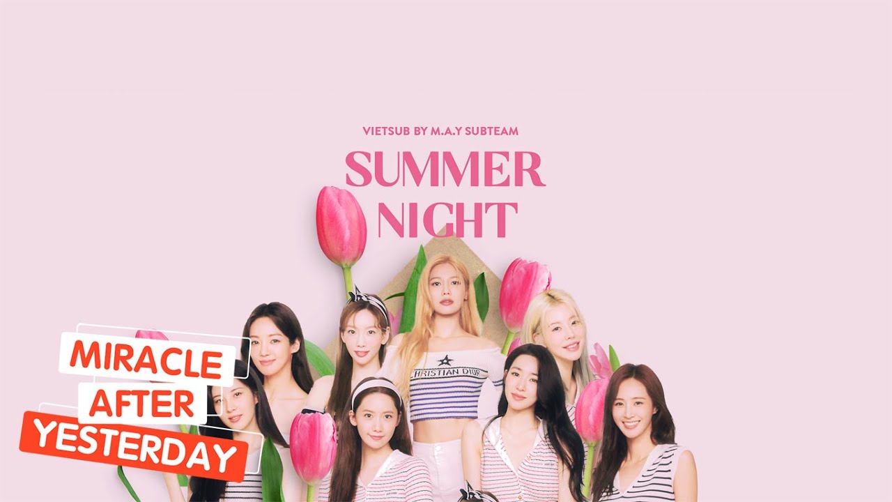 「Vietsub / Lyrics」 SUMMER NIGHT (완벽한 장면) - GIRLS' GENERATION (소녀시대 ...