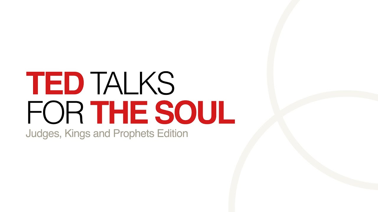 TED Talks For The Soul I Week 5 - YouTube
