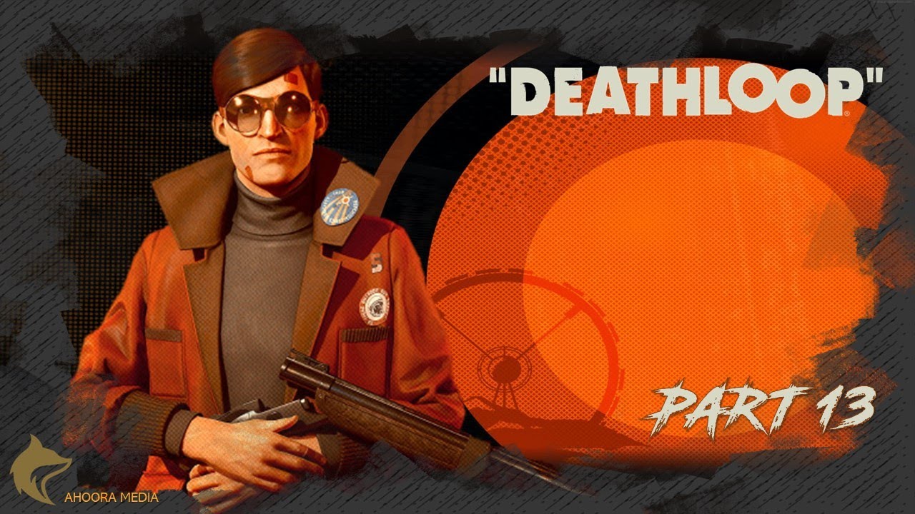 Death Loop - Walkthrough Part13 - YouTube