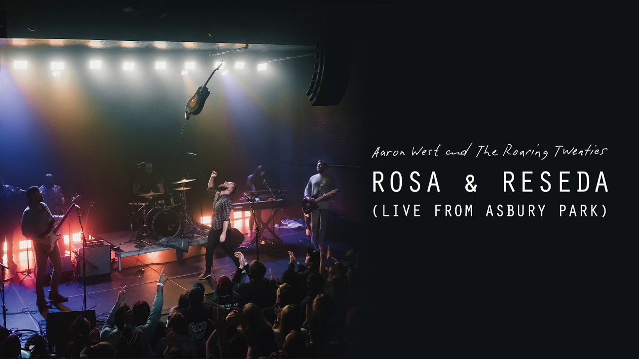 Aaron West and The Roaring Twenties - Rosa & Reseda (Live From Asbury ...