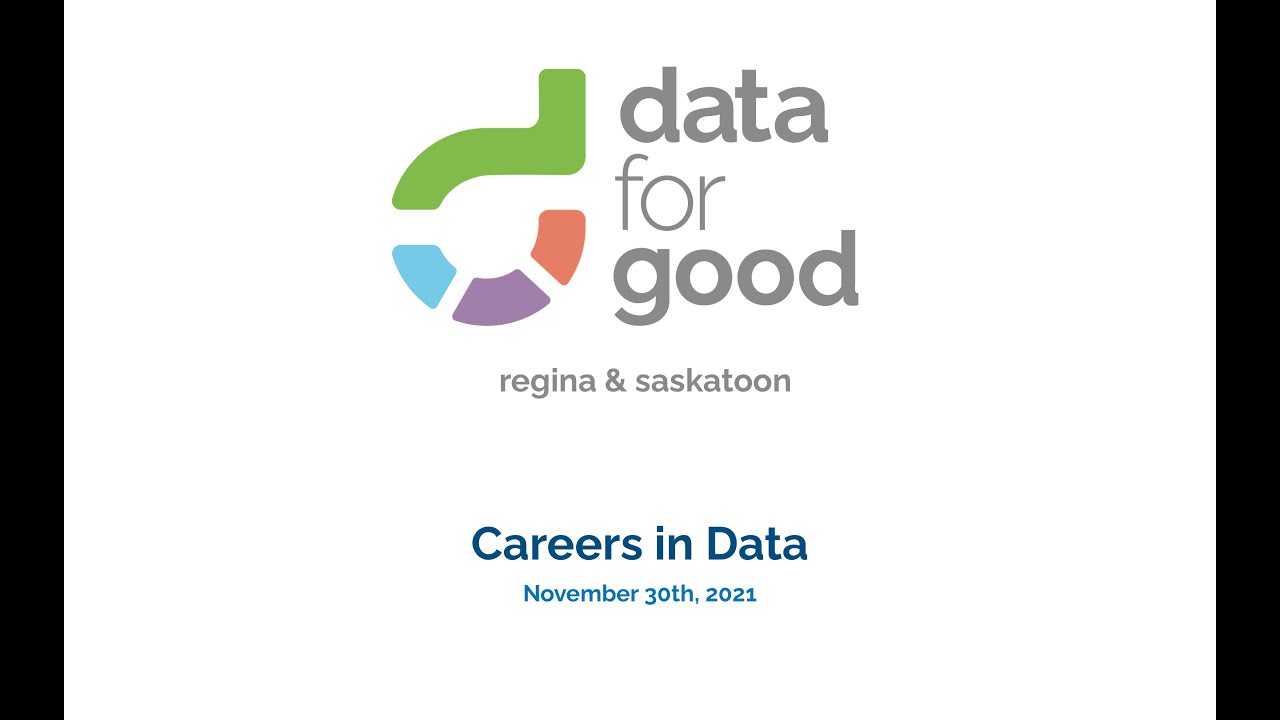 Meetup - Data Careers - Nov 30, 2021, Data for Good Regina & Saskatoon ...