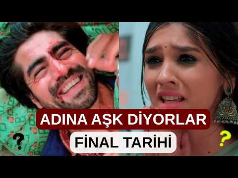 Adına Aşk Diyorlar Hint Dizisi FİNAL TARİHİ-FİNAL NE ZAMAN? #adınaaskdiyorlar #kanal7 #hintdizileri