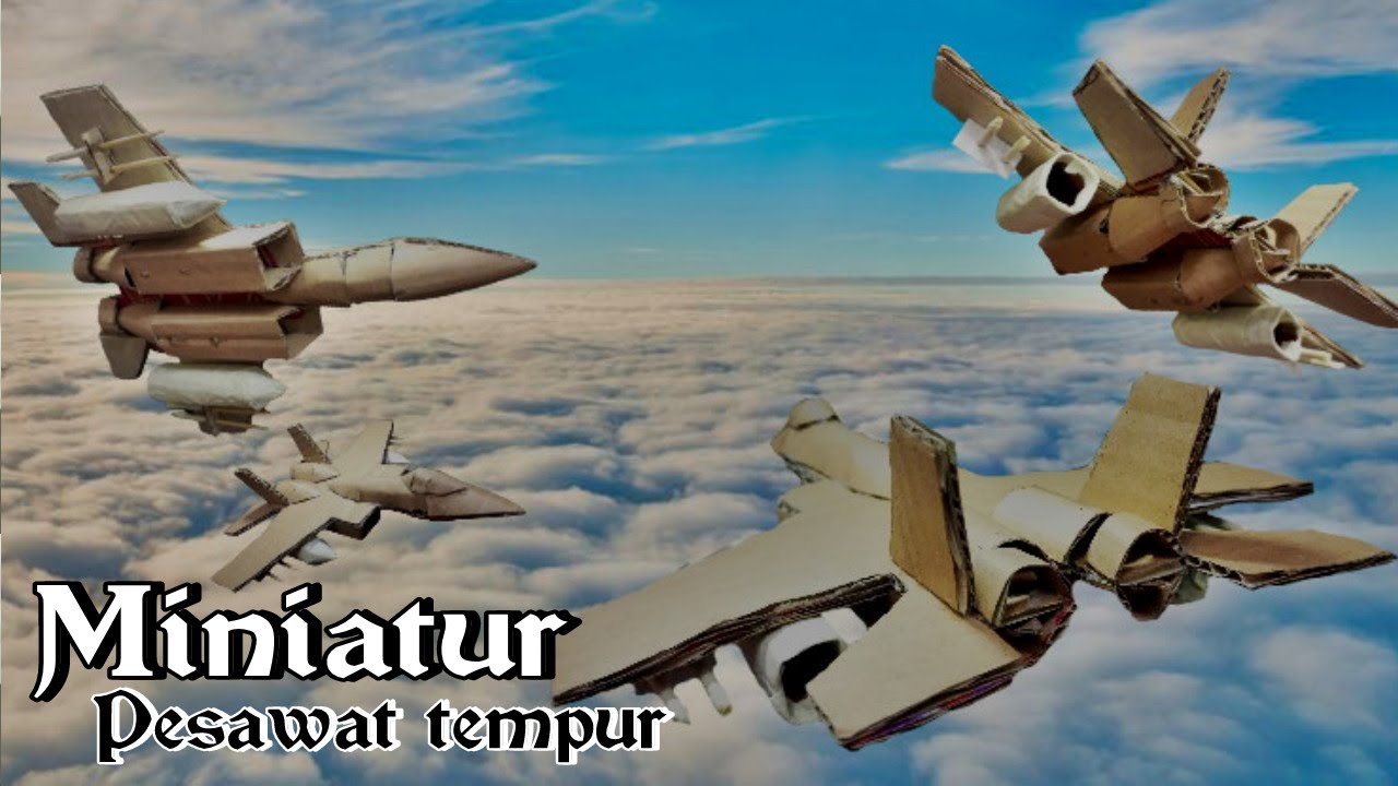 cara membuat miniatur pesawat tempur dari kardus bekas simpel dan keren ...