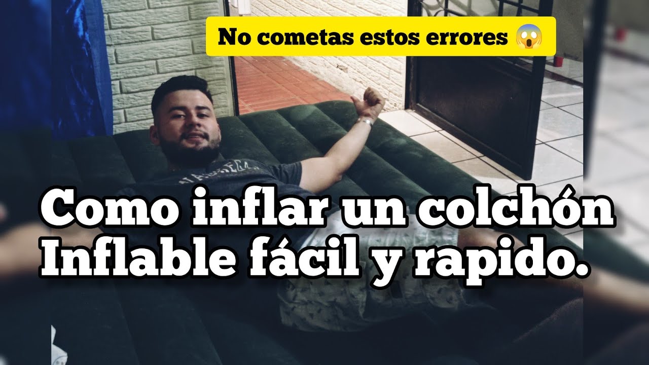 como inflar un colchón inflable sin inflador facil y rapido! 🏻 - YouTube