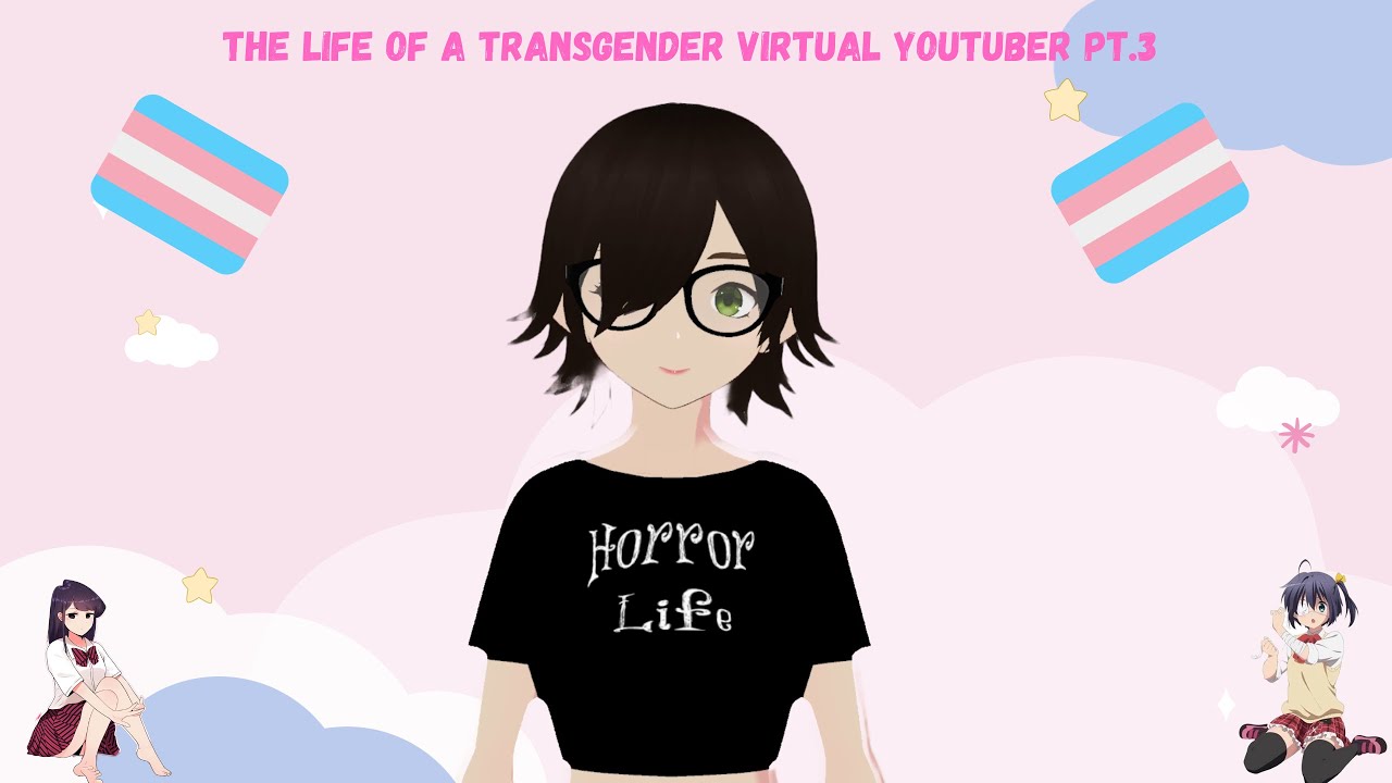 Transcending Pixels: The Life of a Transgender Virtual Youtuber Pt 3 ...