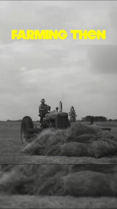 Farming Then....And Now - YouTube