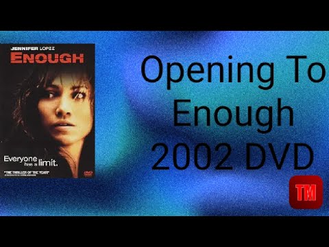 Opening To Enough 2002 DVD - YouTube