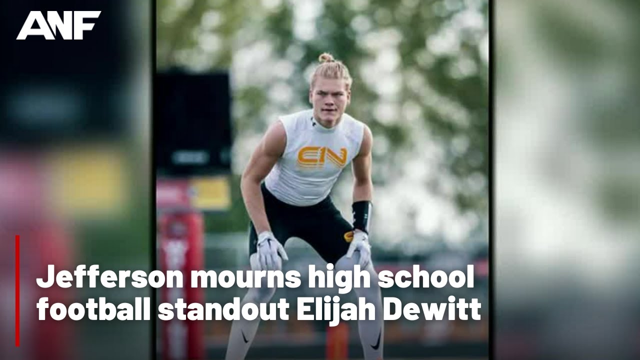 Jefferson mourns high school football standout Elijah Dewitt - YouTube