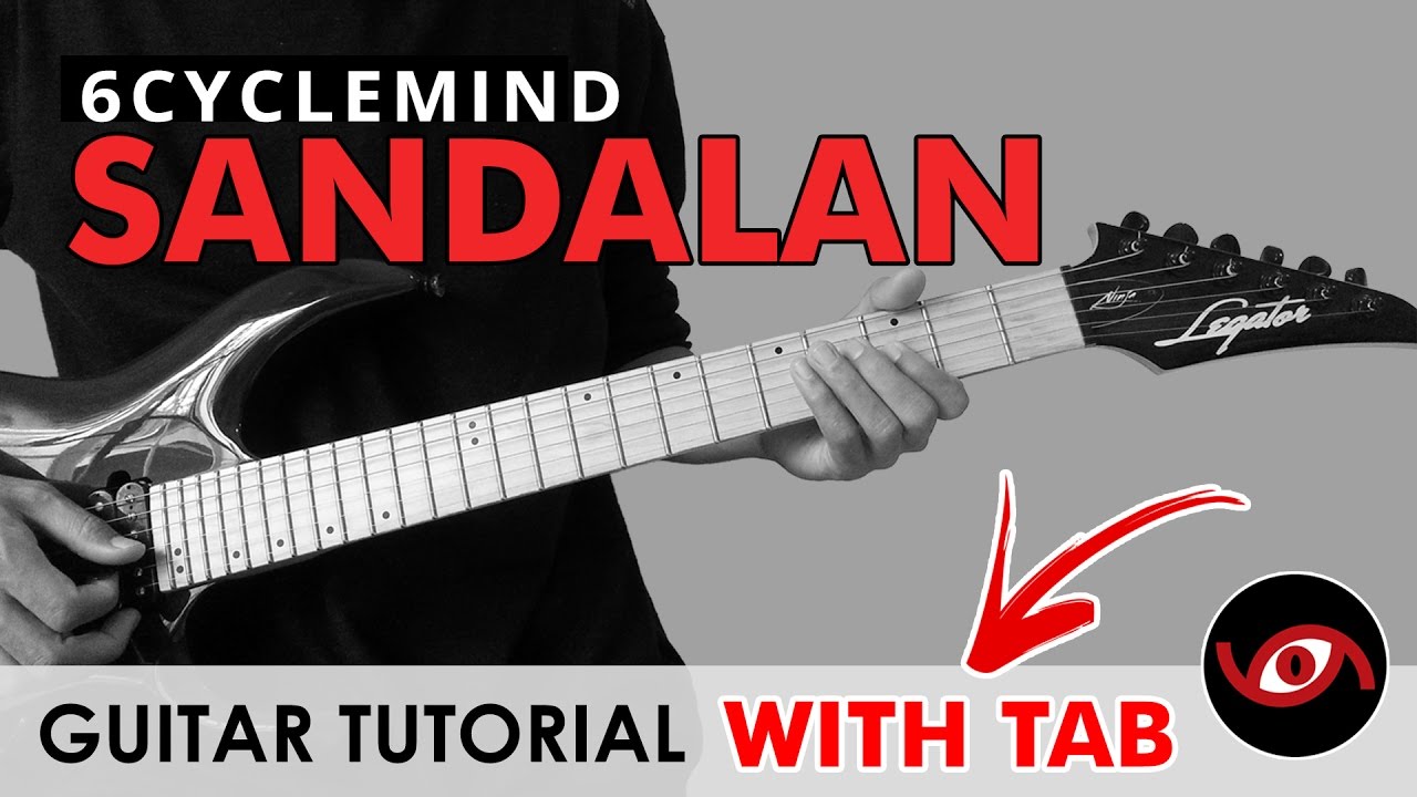 Sandalan - 6Cyclemind Guitar CHORDS + SOLO Tutorial (WITH TAB) - YouTube