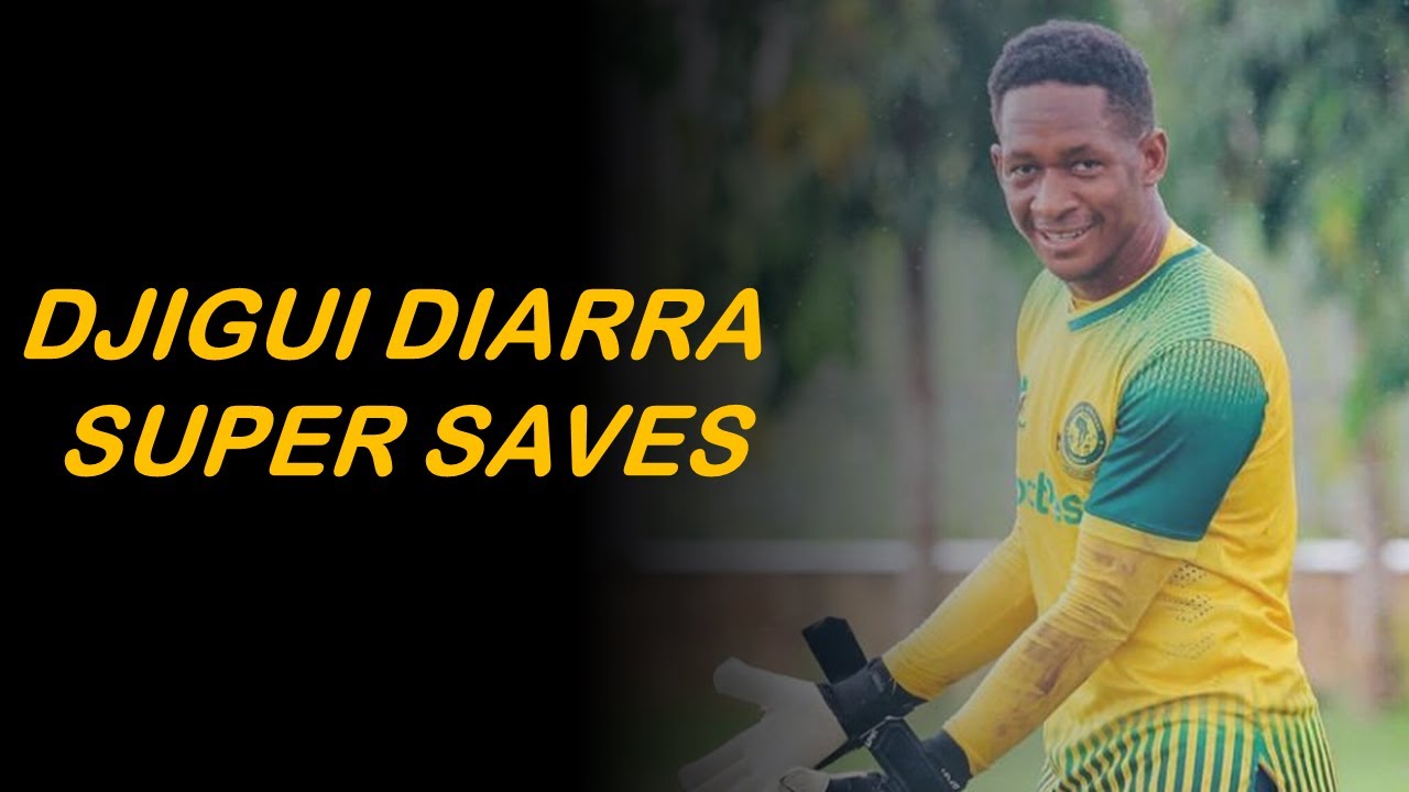 DJIGUI DIARRA SAVES: Saves za Diarra zilivyowaokoa Yanga Vs Al Hilal ...