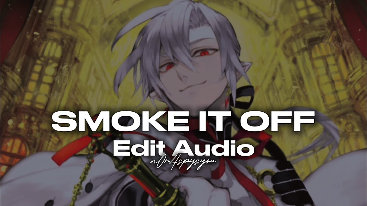 Smoke it off - Lumi Athena x jnhygs [Edit Audio] - YouTube
