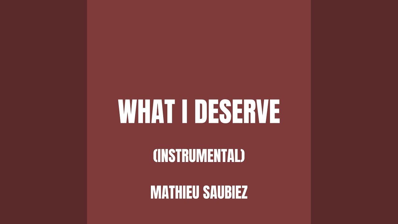 What I Deserve (Instrumental) - YouTube