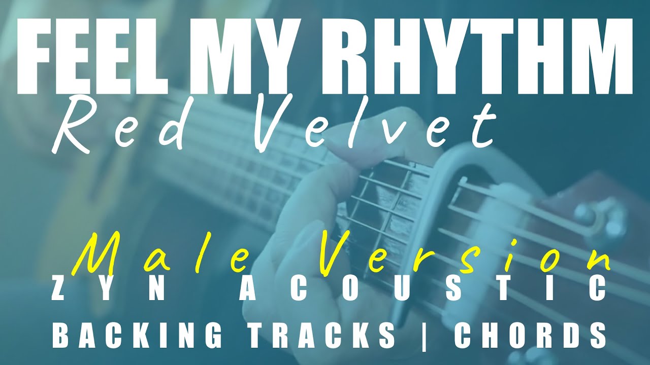 FEEL MY RHYTHM (Male Ver.)- Red Velvet 레드벨벳 | Acoustic Karaoke | Chords ...