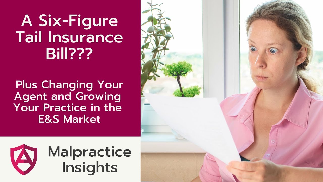 Malpractice Insights Mail Bag: A Six-Figure Tail Insurance Bill ...