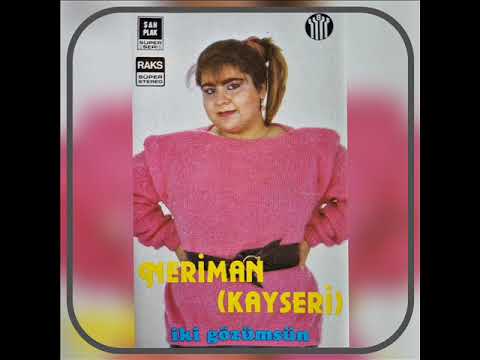 Neriman (Kayseri) - Diyen Olmadı (1987)