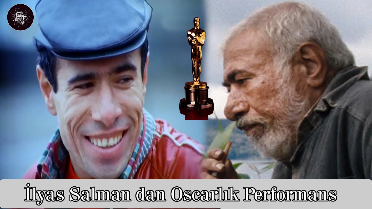 İlyas Salman dan oscarlık performans - YouTube