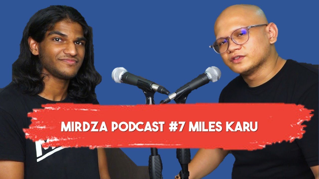 MIRDZA PODCAT #7 With Miles Karu - YouTube
