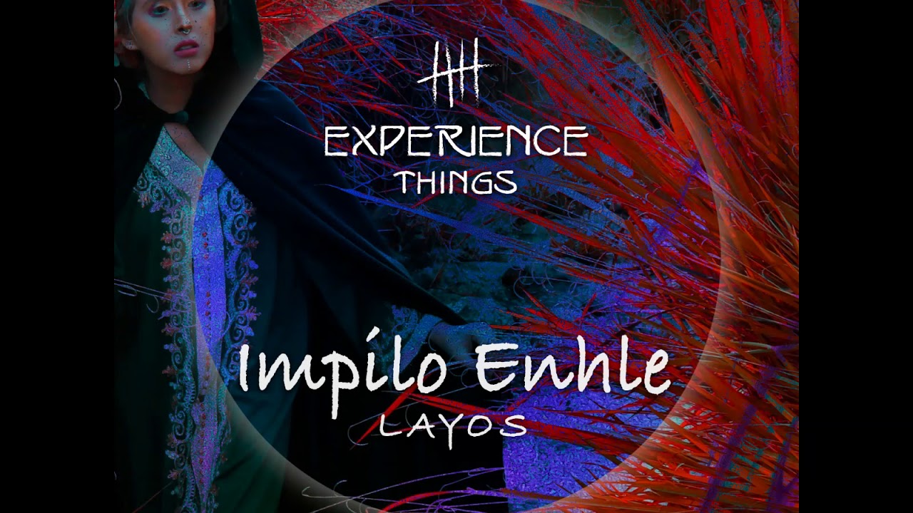 LAYOS - Impilo Enhle - YouTube