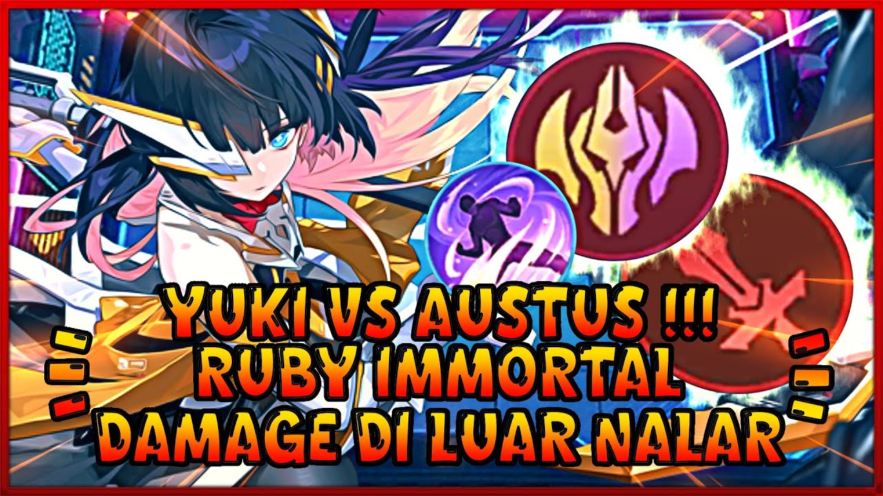 RUBY IMMORTAL DAMAGE GA NGOT4K YUKI SKILL 3 CARA MAIN COMMANDER YUKI ...