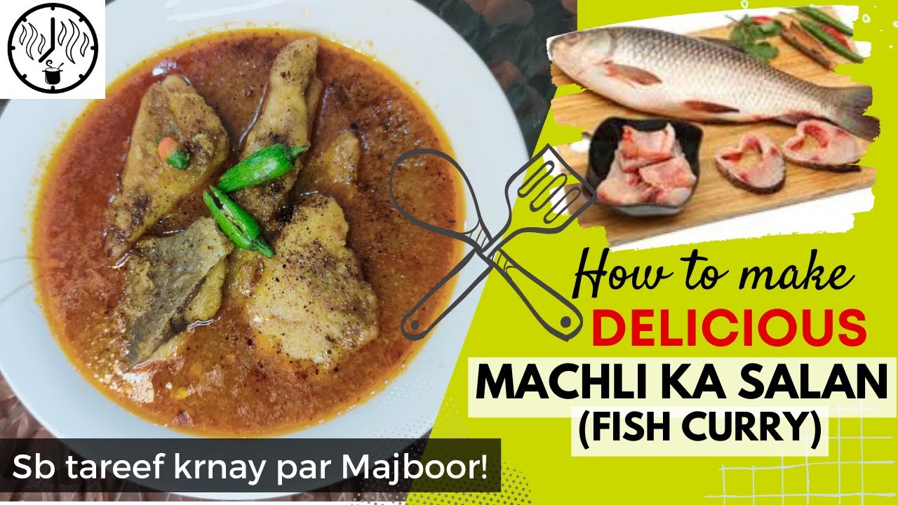 Machli ka Salan | Masala Fish Curry Recipe | Fish Curry Recipe | Tasty ...