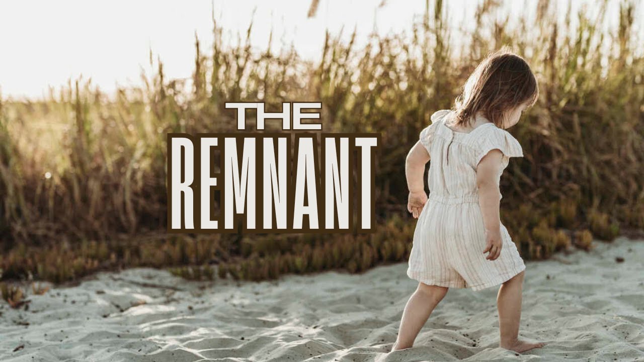 THE REMNANT | Following Jesus - YouTube