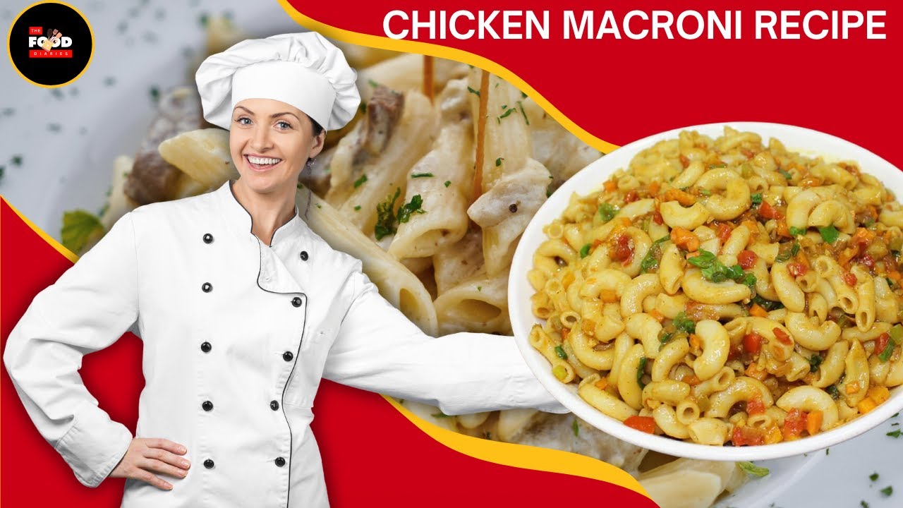 Chicken Vegetable Macroni Easy and Delicious Recipe by the Food Diaries ...