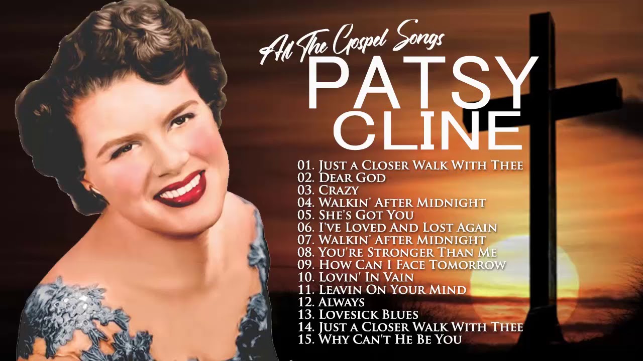 Classic Country Gospel Patsy Cline - Patsy Cline Greatest Hits - Patsy ...