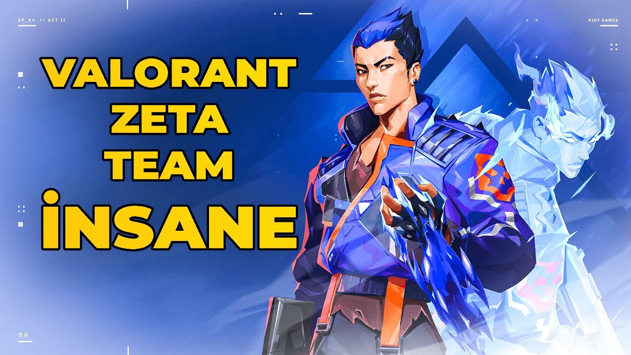 Valorant Zeta TEAM insane ! - YouTube