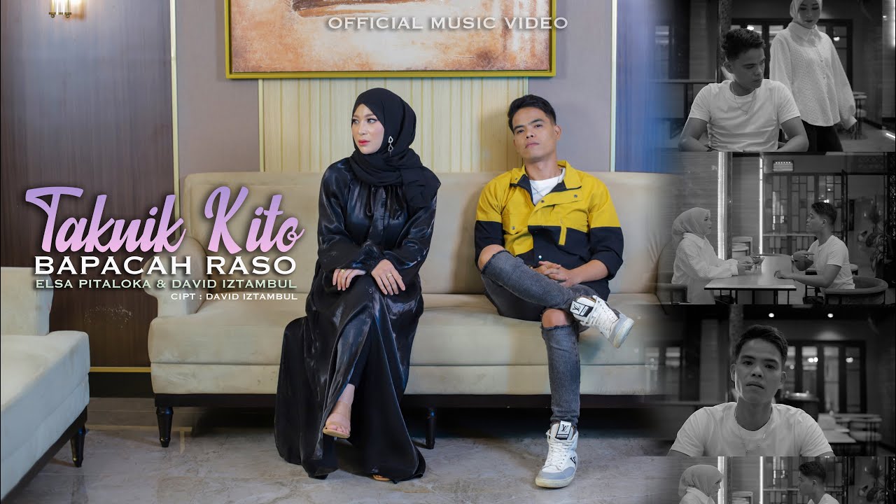Takuik Kito Bapacah Raso - Elsa Pitaloka feat David Iztambul - YouTube