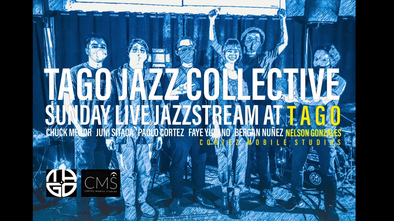 TAGO JAZZ COLLECTIVE - Sunday Live Jazzstream At Tago (Full Audio ...