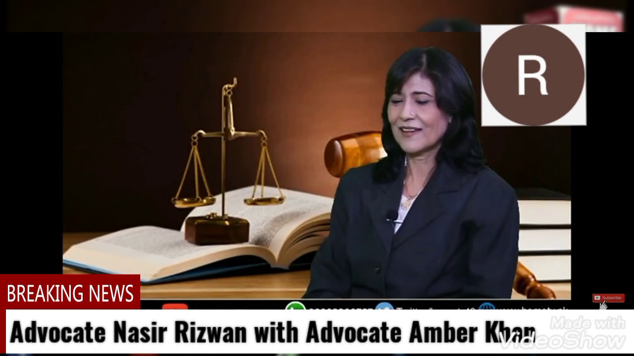 Advocate Nasir Rizwan with Advocate Amber Khan by Advocate Muhammad ...