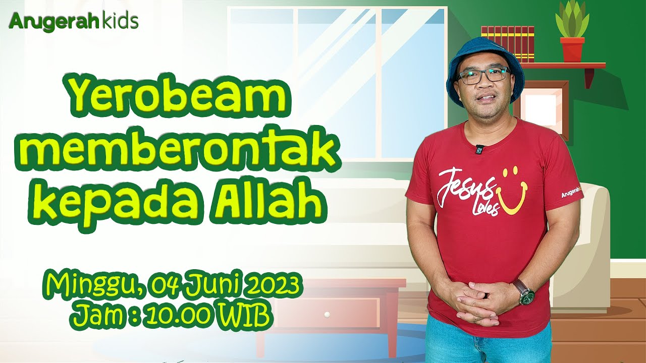 Yerobeam Memberontak Kepada Allah | 04 Juni 2023 - YouTube