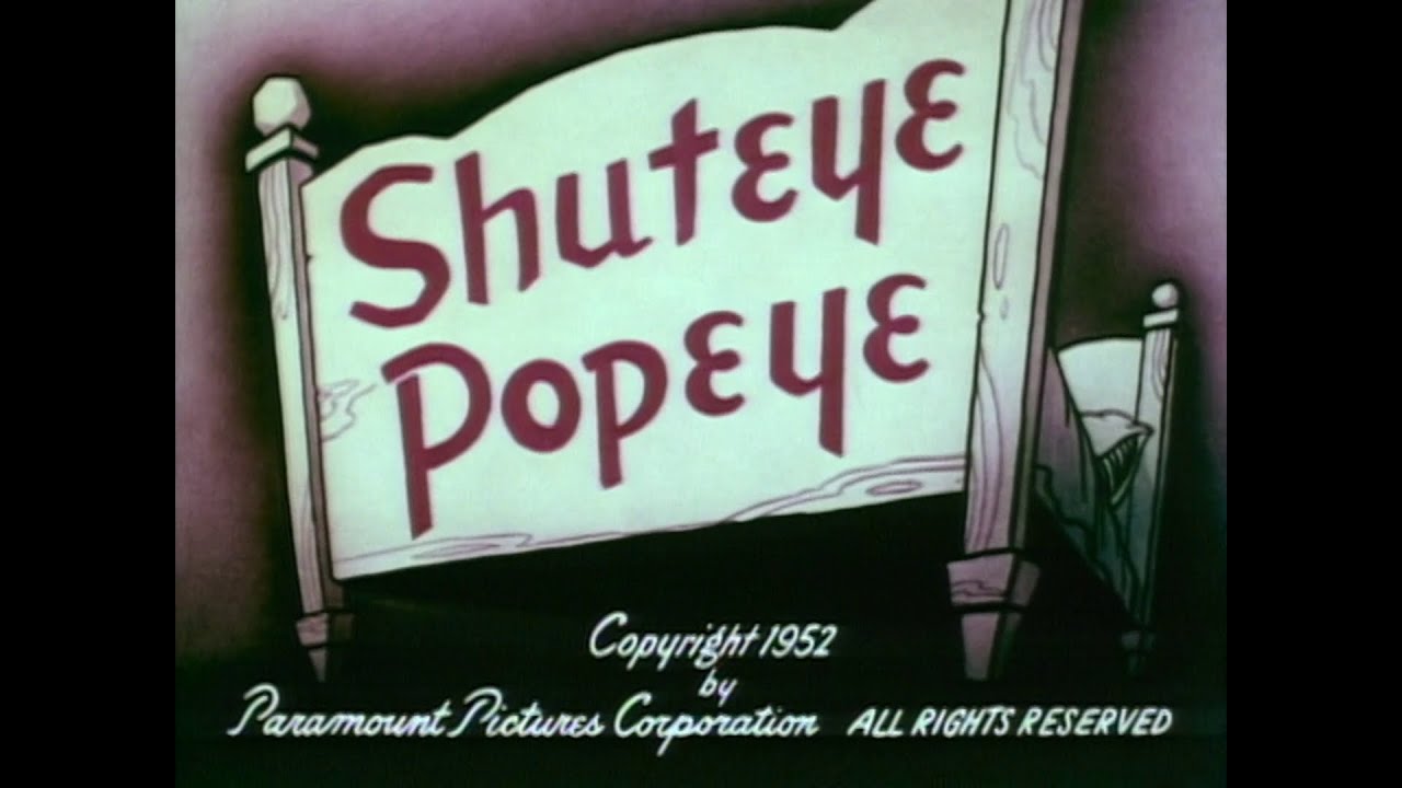 Popeye The Sailor - "Shuteye Popeye" (1952) Full Cartoon [Turner Print ...