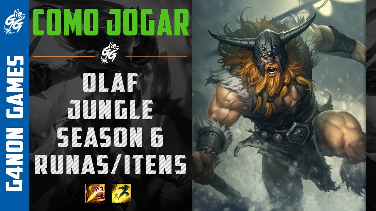 Como Jogar de Olaf JG s6 - Runas, Talentos e Itens - [PT-BR] - YouTube