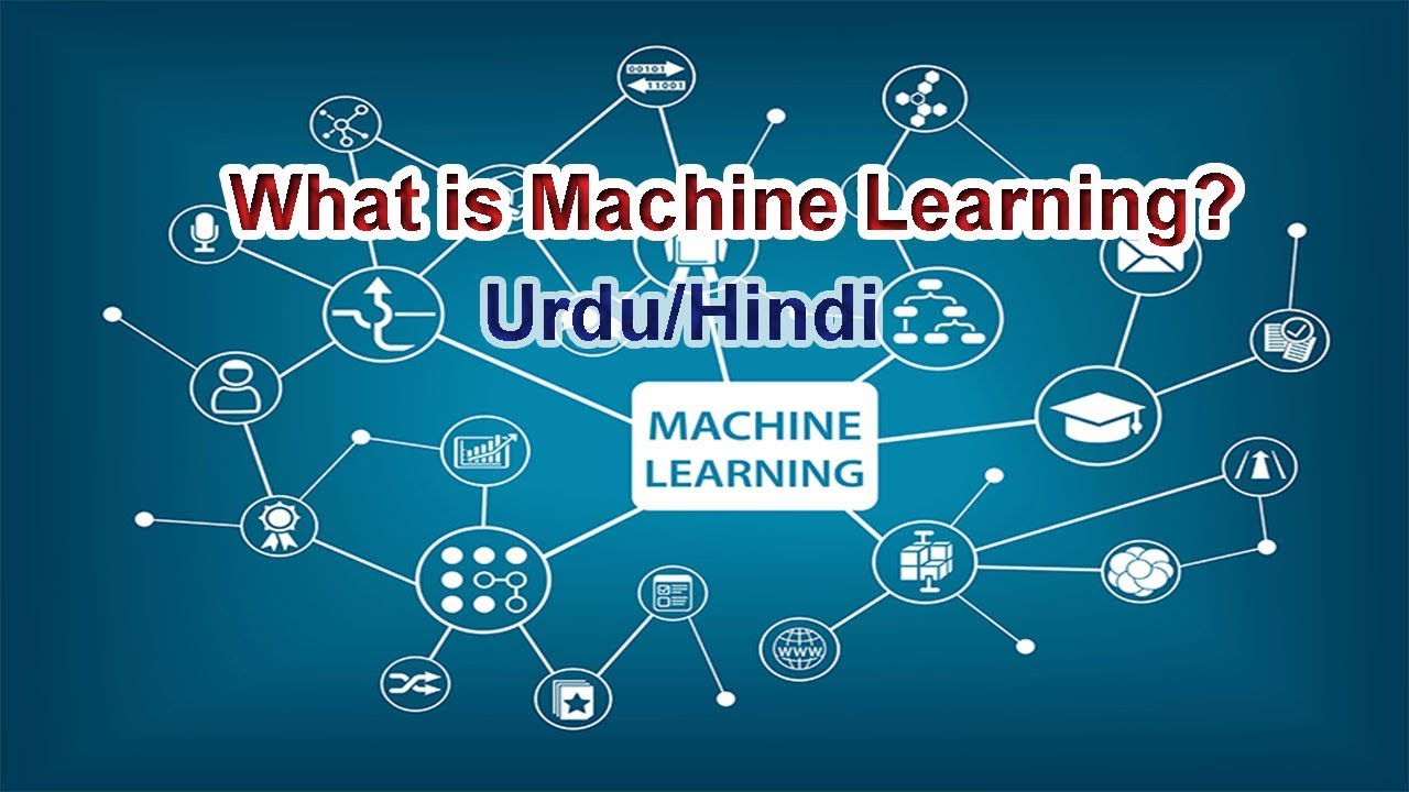 What is Machine Learning in Urdu/Hindi - YouTube