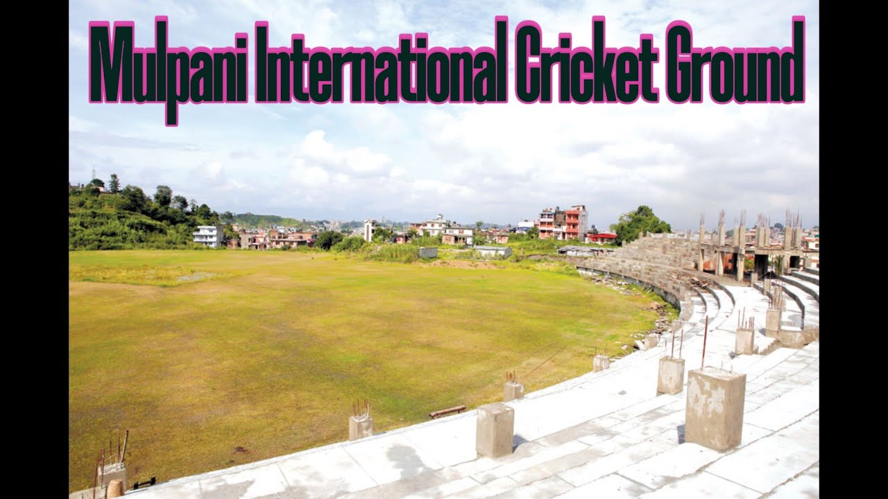 Mulpani International Cricket Ground | Century by Dipendra Singh Airee ...