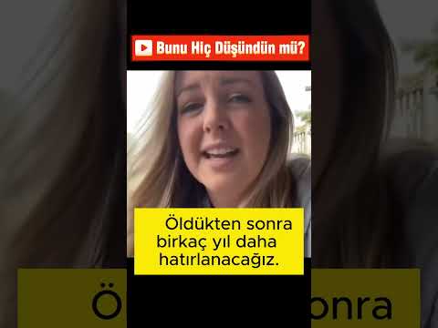 BUNU HİÇ DÜŞÜNDÜN MÜ?