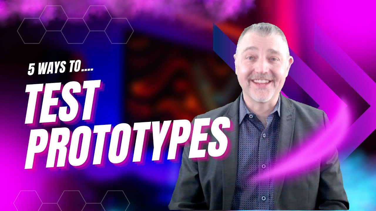 Cheap Prototypes #2 - 4 Ways to Test your Product Prototype on the ...