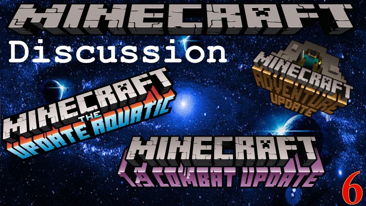 SHOULD MINECRAFT STOP UPDATING?? - MINECRAFT DISCUSSION - EPISODE 6 ...