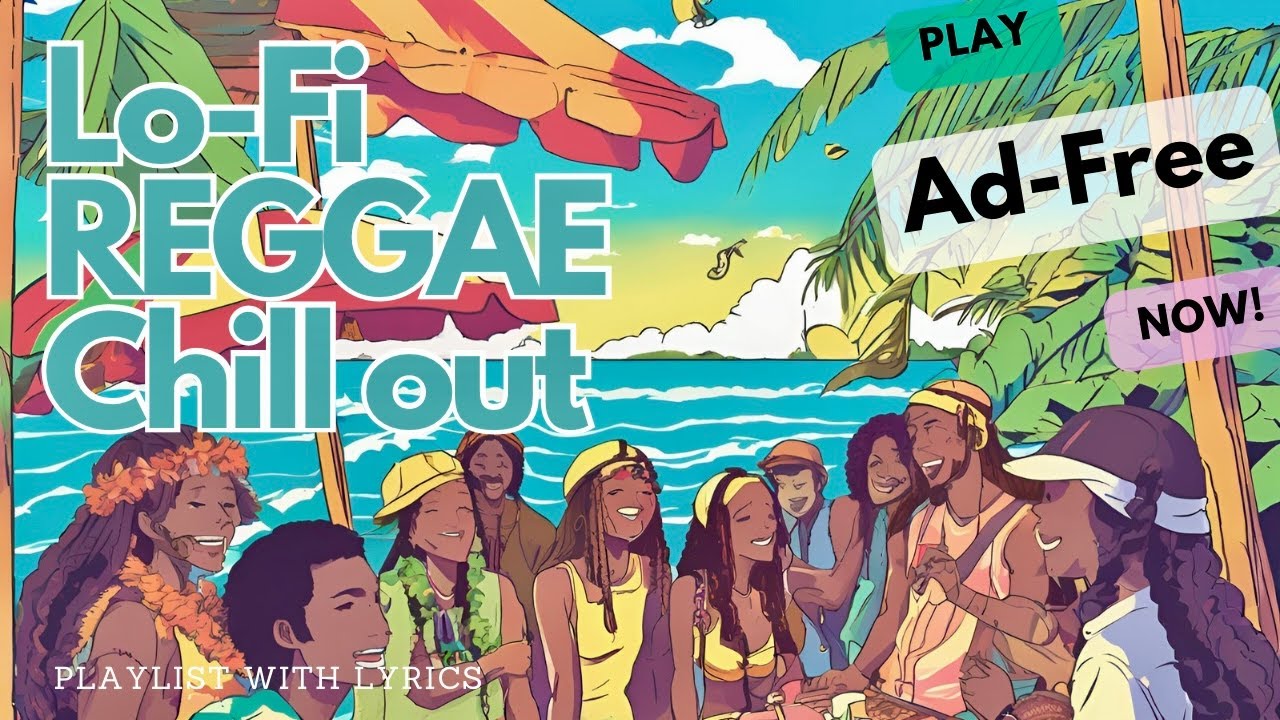 Summer Reggae Chill out Lo-Fi - YouTube