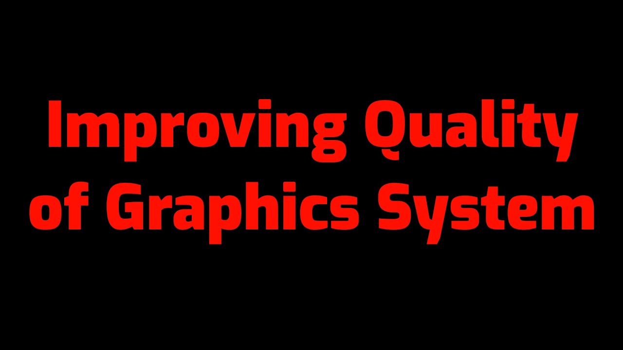 Graphics 3 [1]: Setup for Quality Improvement Work - YouTube