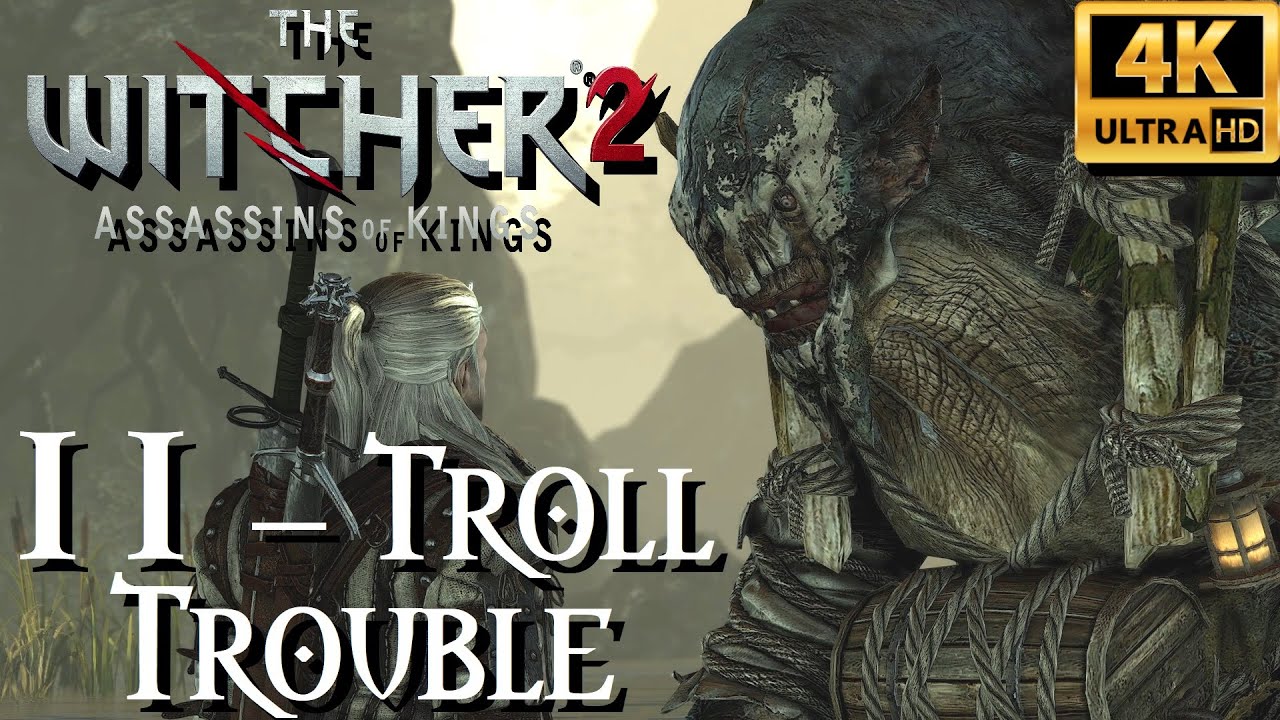 Witcher 2 | Cinematic Series in 4K | 11 - Troll Trouble, Nekkers, and ...